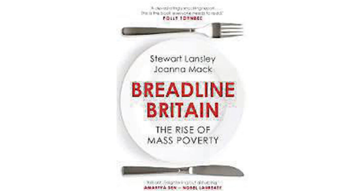 Book review: Breadline Britain: The Rise Of Mass Poverty
