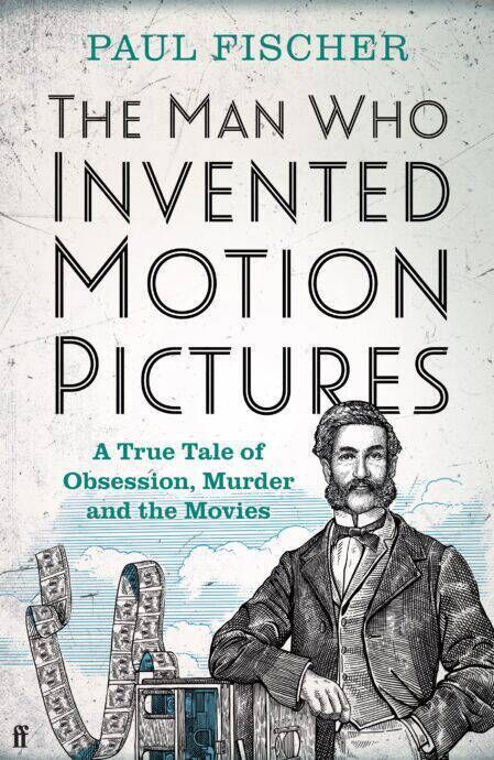 Book Review: Paul Fischer puts the spotlight on The Man Who Invented ...
