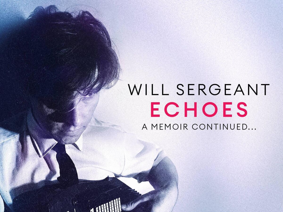 Will Sergeant: Tales from Echo & the Bunnymen and that rivalry with U2