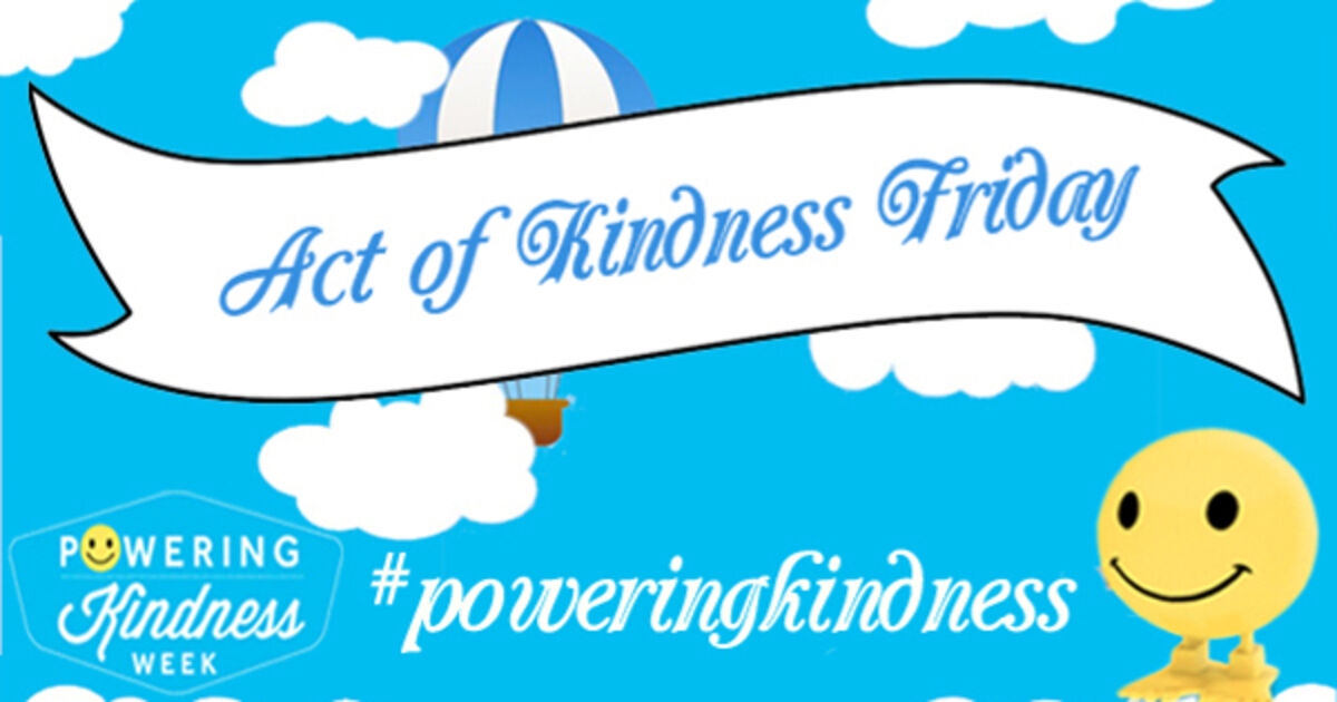 It's Act of Kindness Friday!